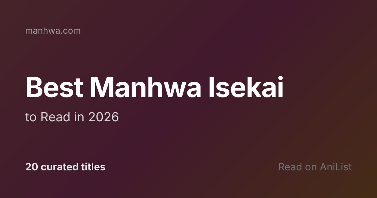 Best Manhwa Isekai 2026 — Top Korean Isekai Comics